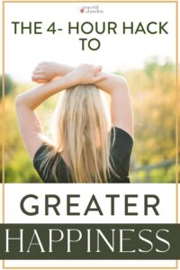 The 4 Hour Hack To Deeper Happiness