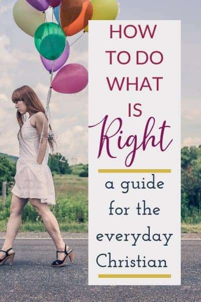 How To Do What Is Right (A Guide for Everyday Living)