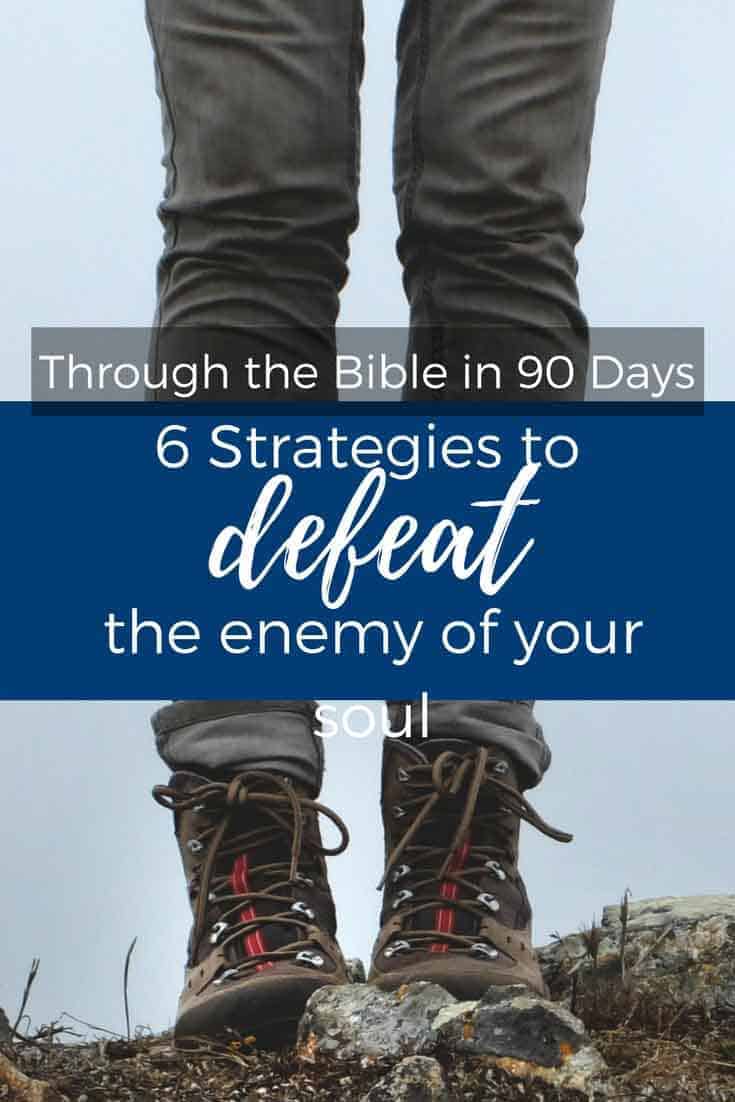 6 Strategies to Defeat the Enemy of Your Soul