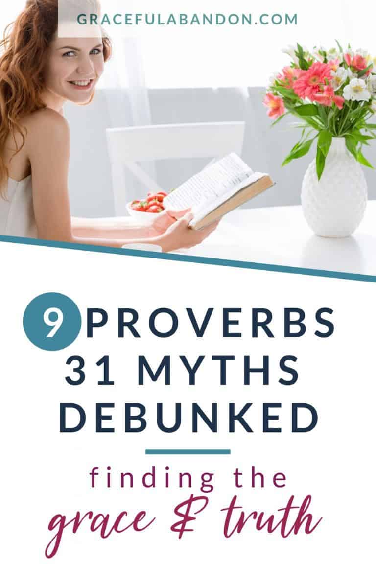 9 Myths About The Proverbs 31 Woman Explained