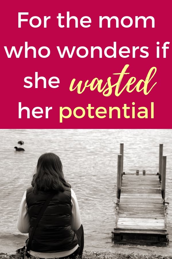 Did I Waste My Potential?